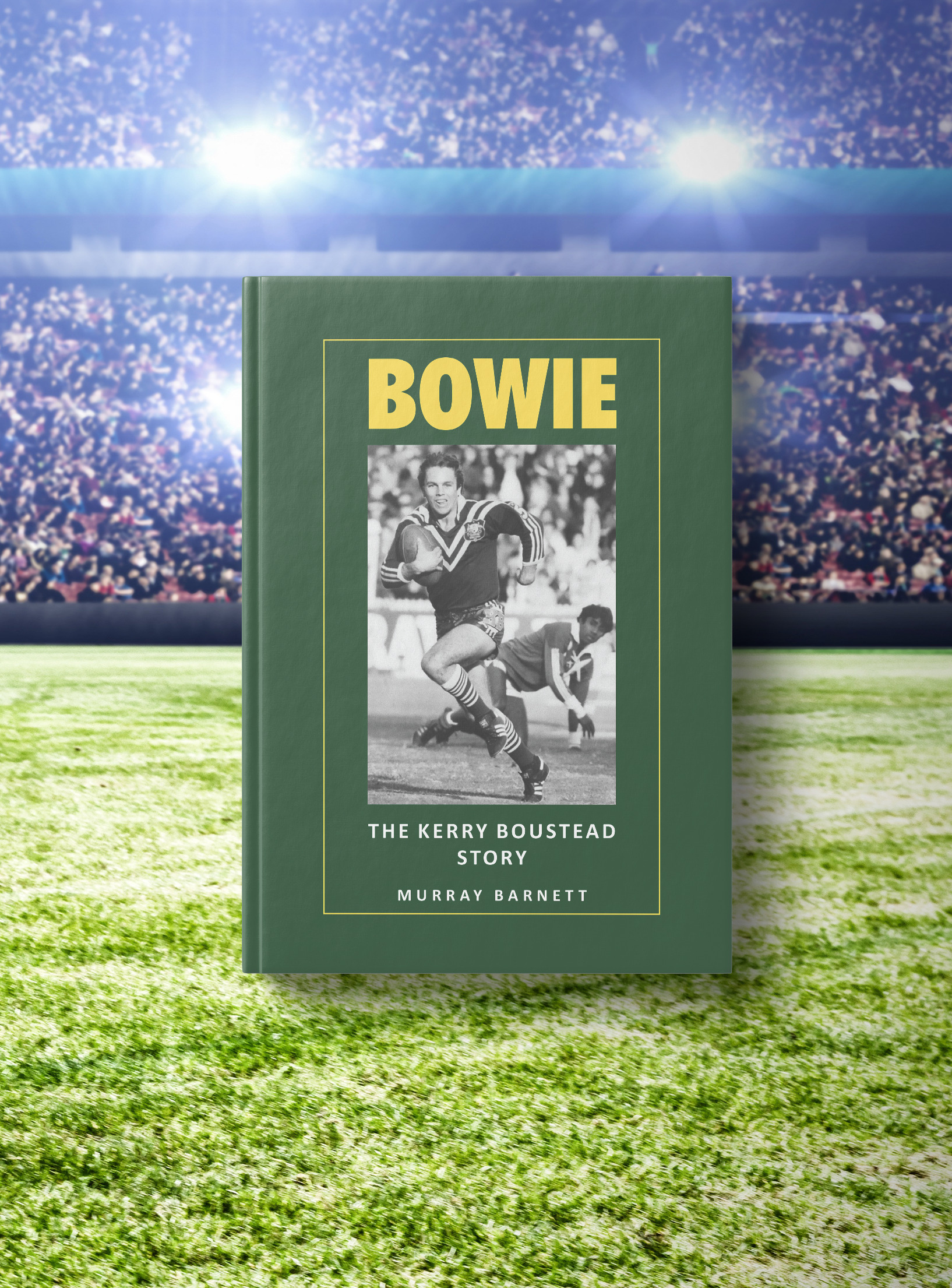 Bowie - The Kerry Boustead Story | The Book by Murray Barnett
